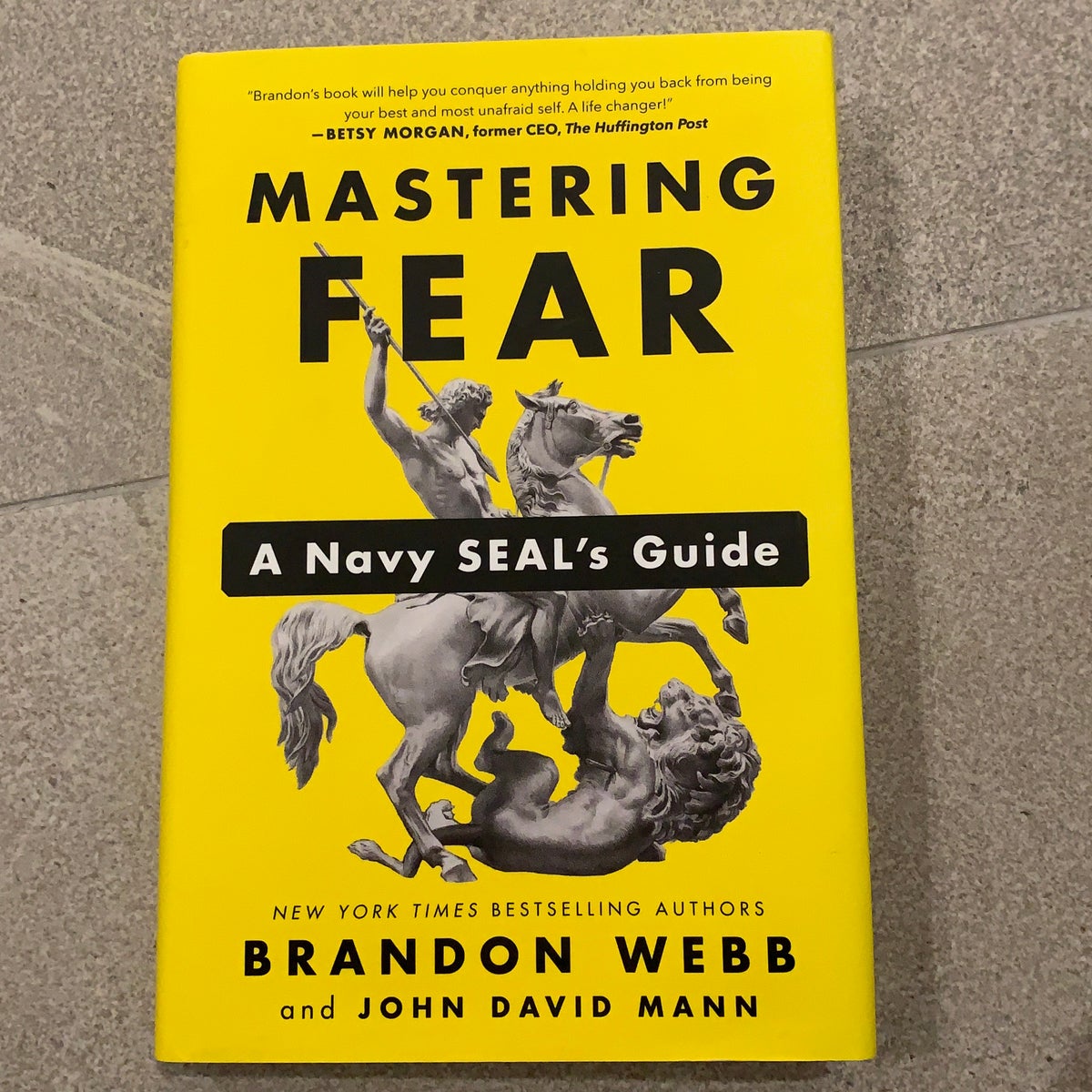 Mastering Fear by Brandon Webb, John David Mann Mastering Fear by Brandon Webb, John David Mann