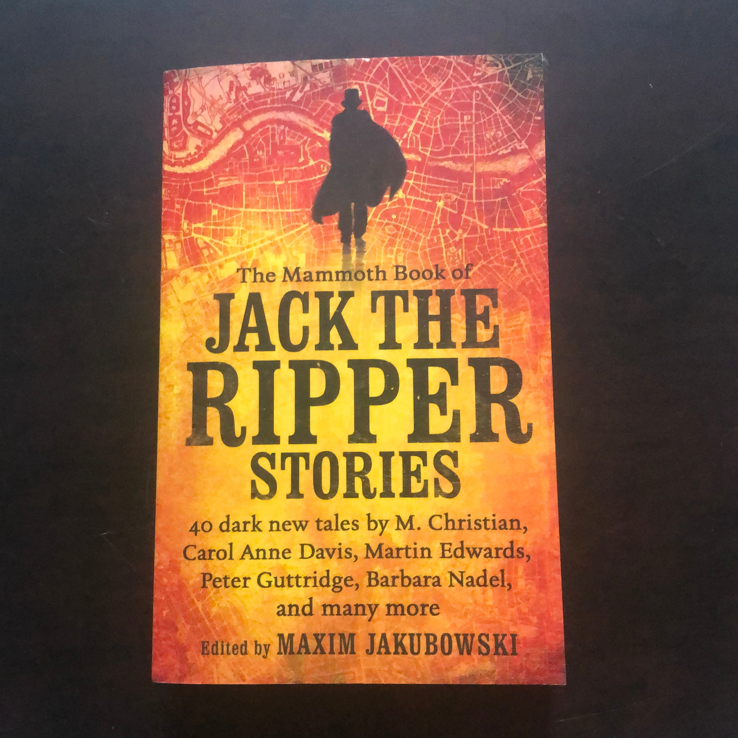 The Mammoth Book of Jack the Ripper Stories by Maxim Jakubowski