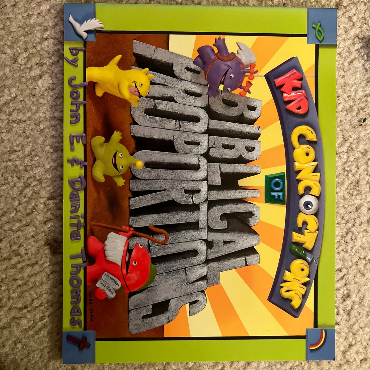 Kid Concoctions of Biblical Proportions by Danita Thomas, John E. Thomas