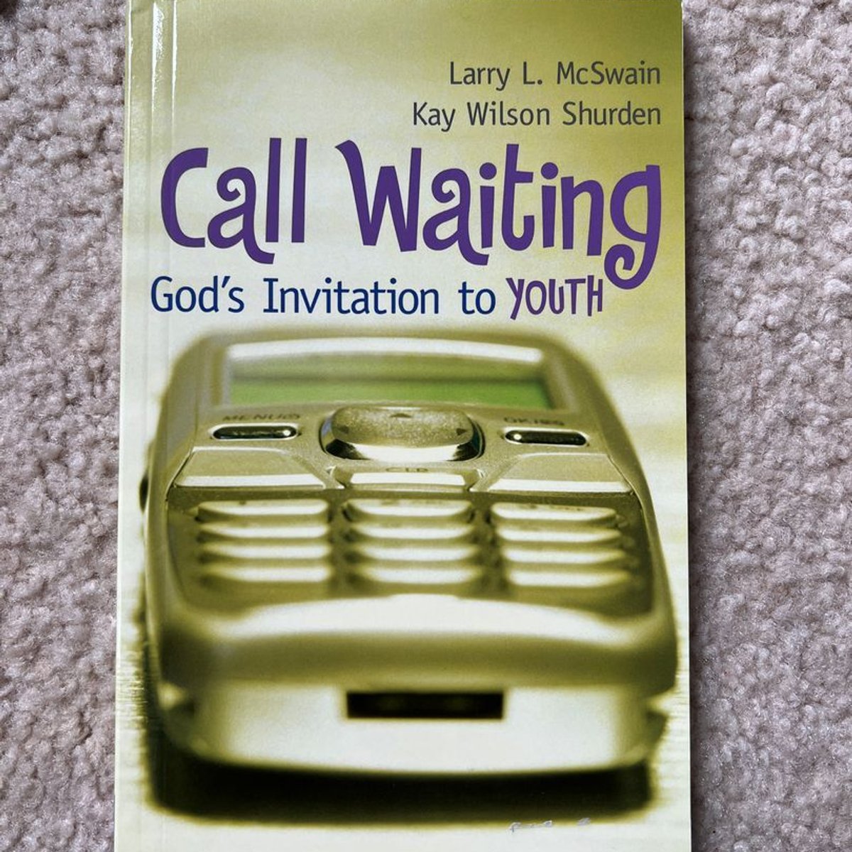 Call Waiting by Larry L. McSwain, Kay Wilson Shurden