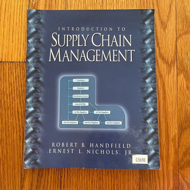 Introduction to Supply Chain Management by Robert B. Handfield, Ernest ...