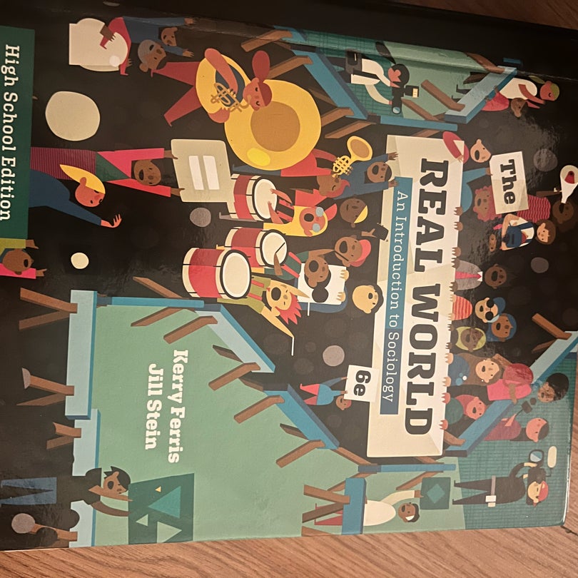 The real world intro to sociology 6th edition by Kerry Ferris/Jill ...