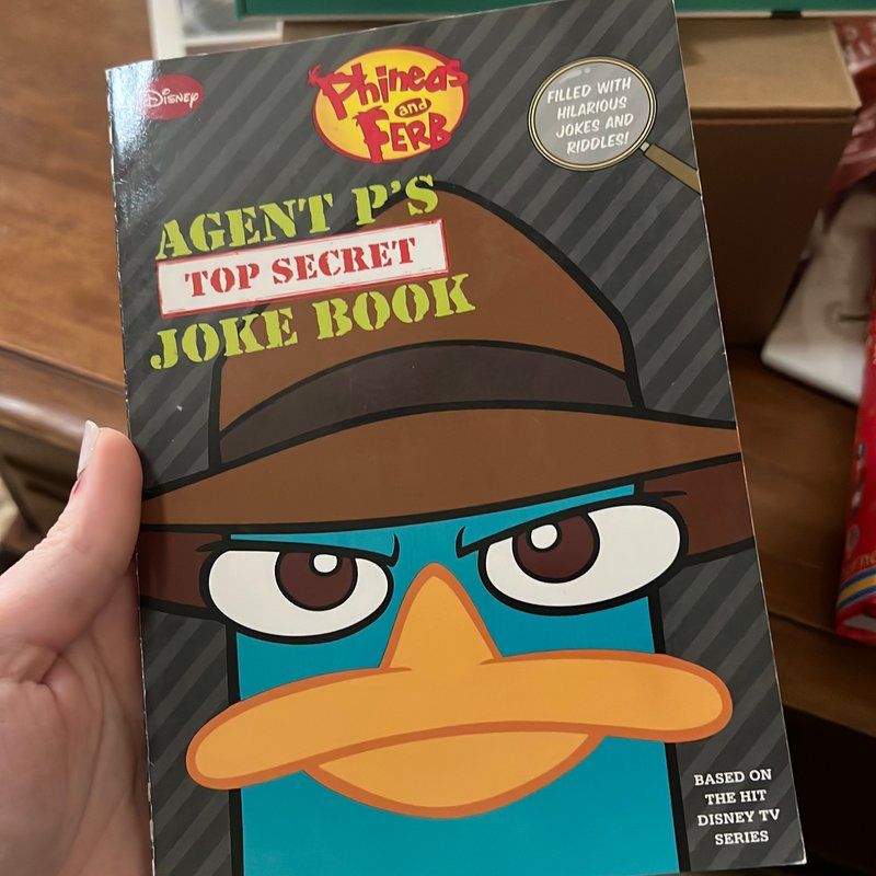 Phineas and Ferb Agent P's Top-Secret Joke Book (a Book of Jokes and ...