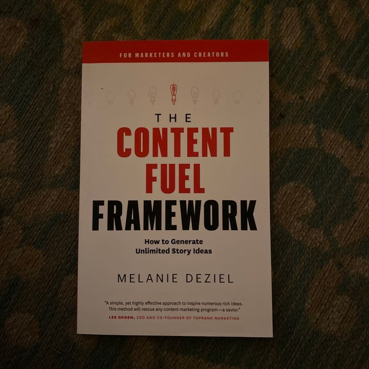 The Content Fuel Framework by Melanie Deziel
