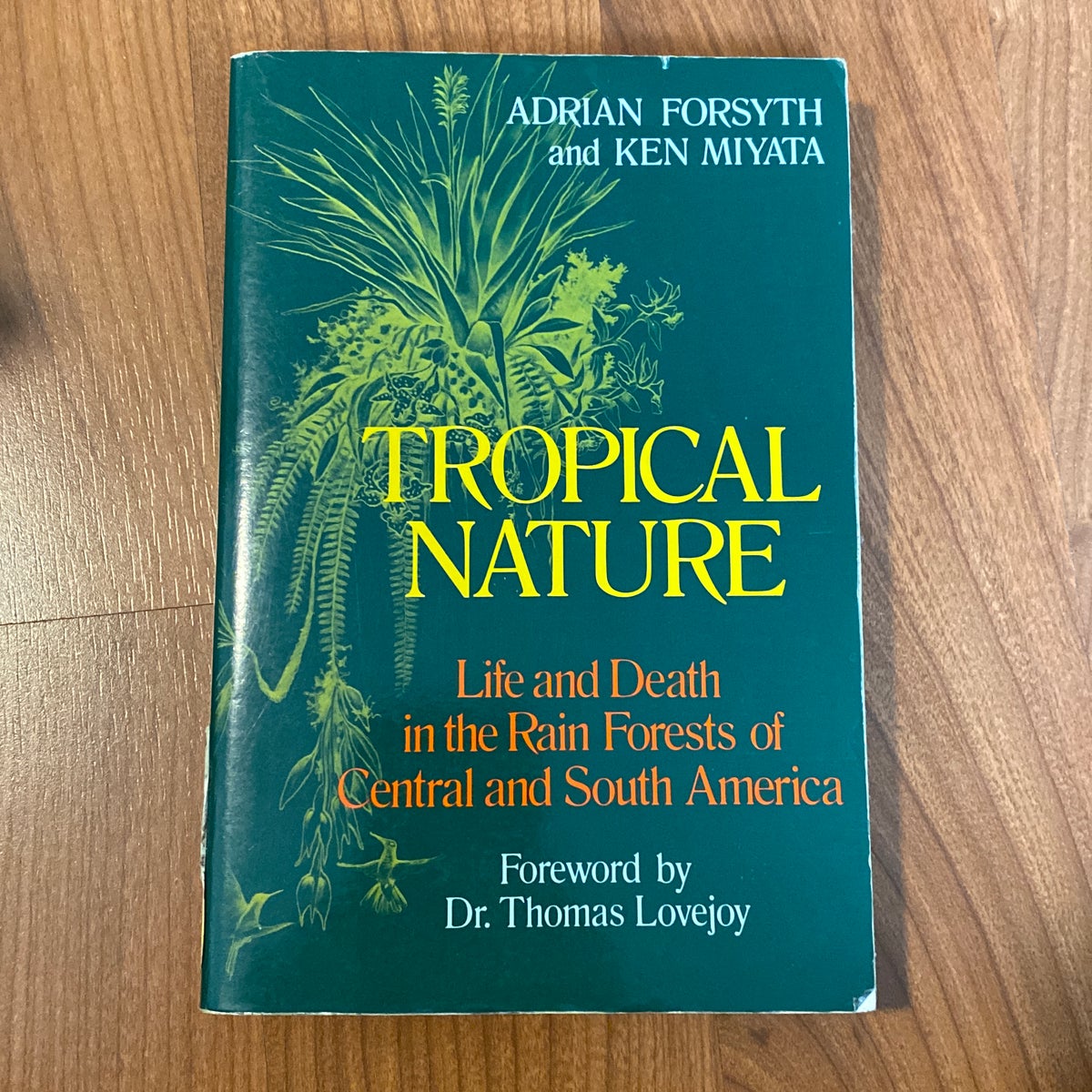 Tropical Nature by Adrian Forsyth, Ken Miyata