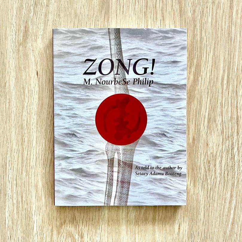 Zong! by M. NourbeSe Philip, Setaey Adamu Boateng