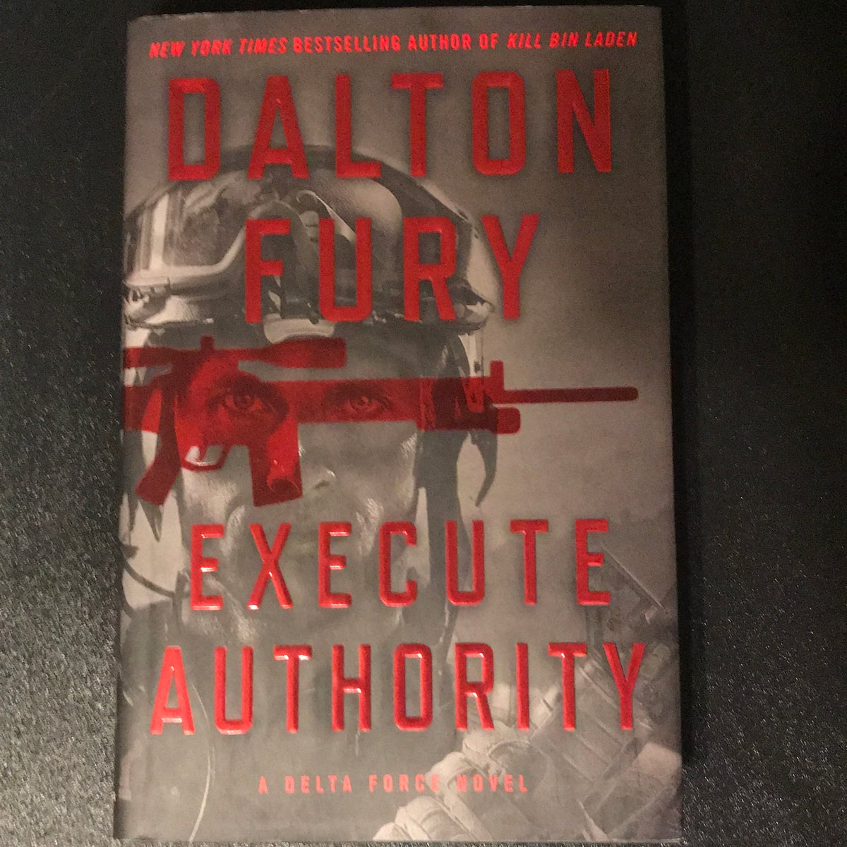 Execute Authority by Dalton Fury, Hardcover | Pangobooks
