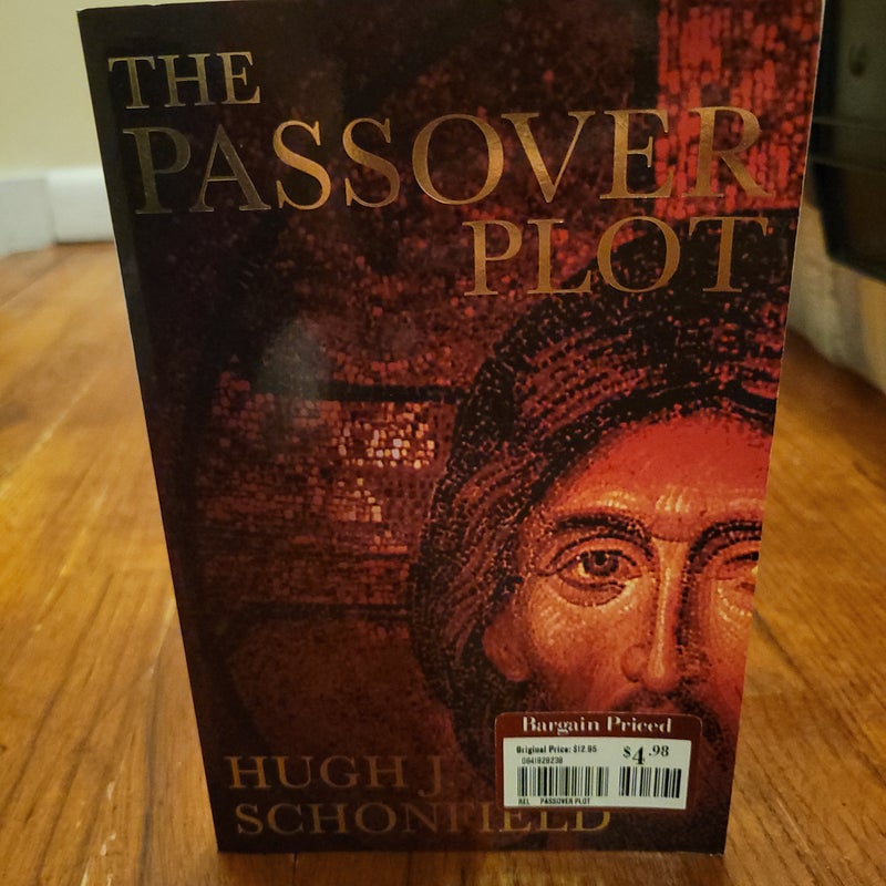 The Passover Plot by Hugh Schonfield