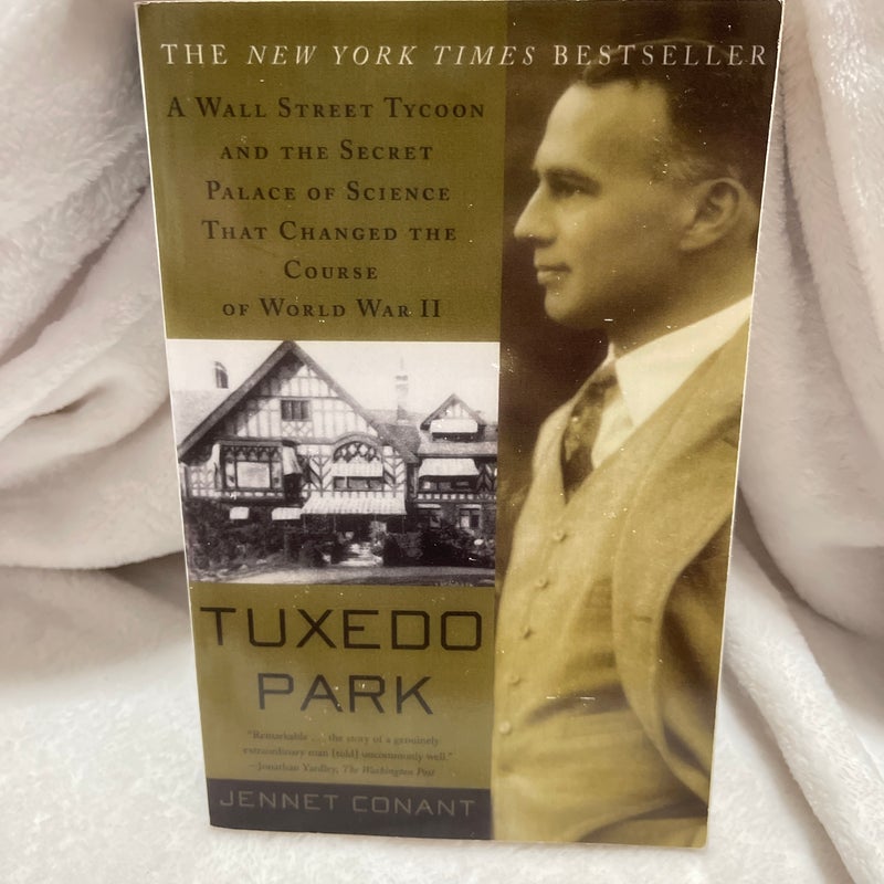 Tuxedo Park by Jennet Conant