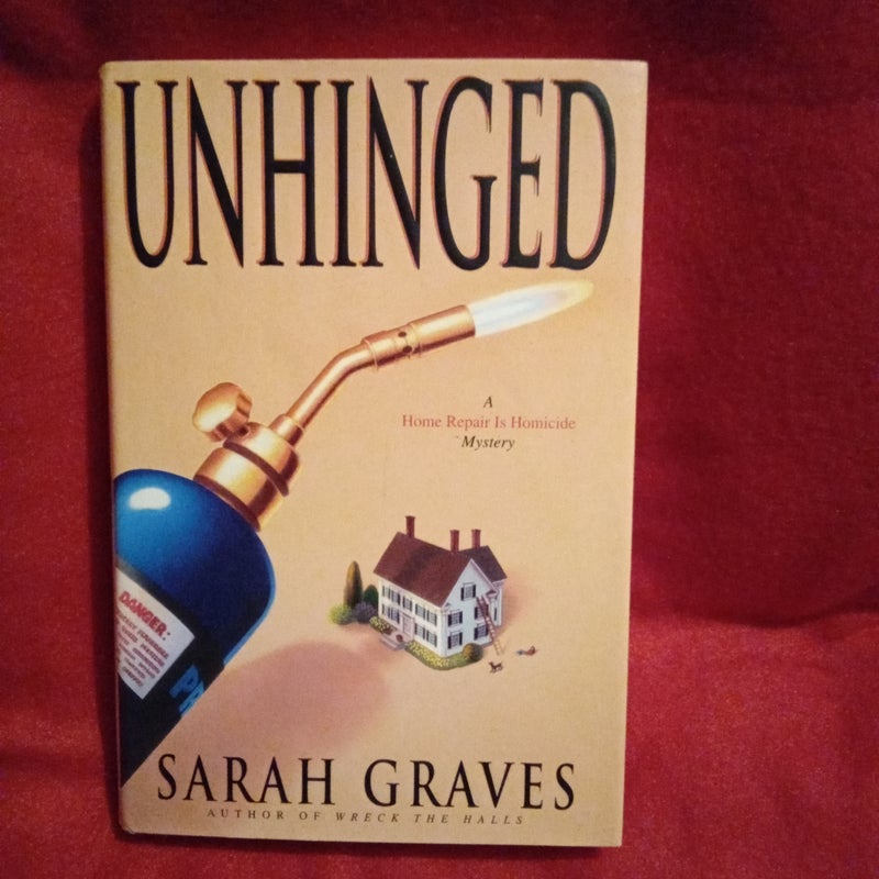Unhinged by Sarah Graves, Hardcover | Pangobooks