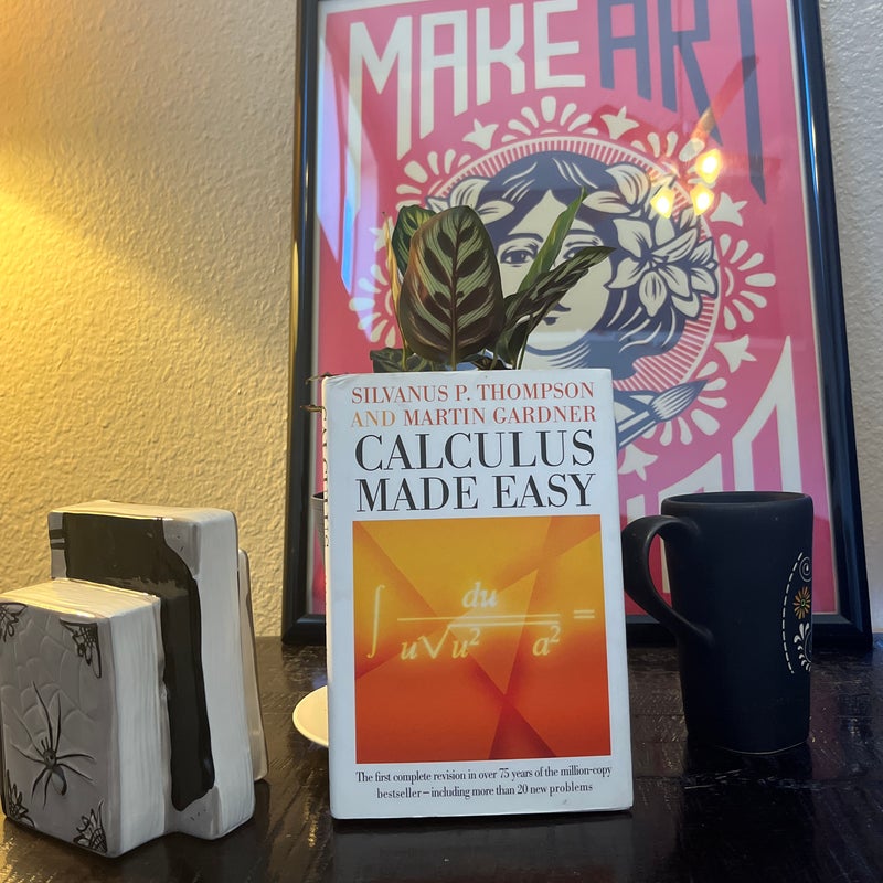Calculus Made Easy by Silvanus P. Thompson, Hardcover | Pangobooks Calculus Made Easy by Silvanus P. Thompson, Hardcover | Pangobooks