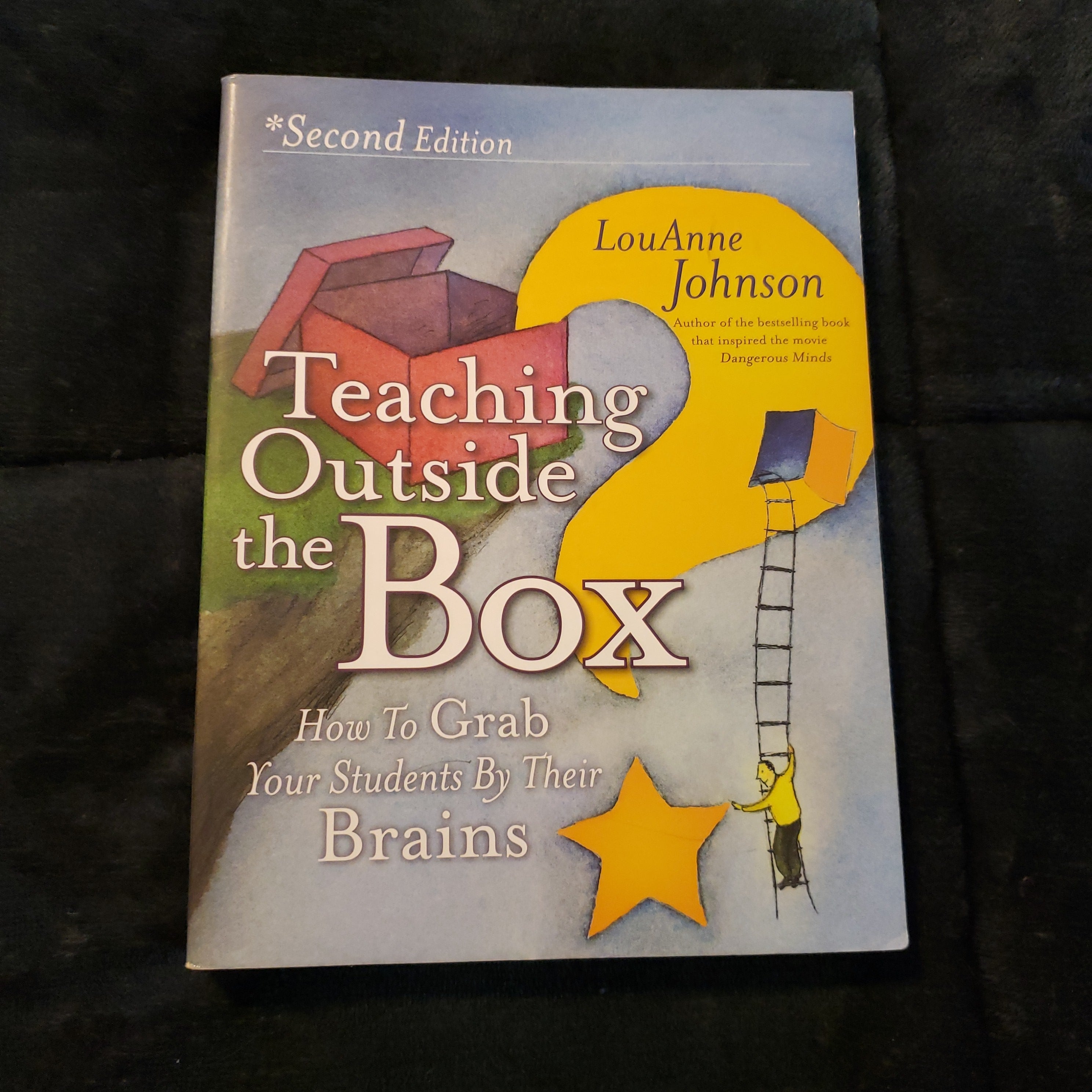 Teaching Outside the Box by LouAnne Johnson
