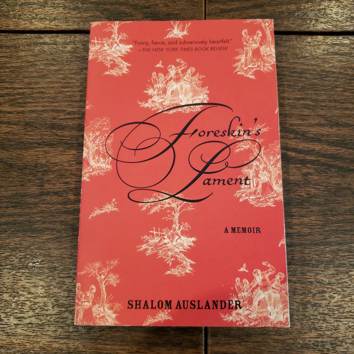 Foreskin's Lament by Shalom Auslander