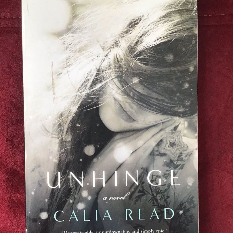 Unhinge by Calia Read