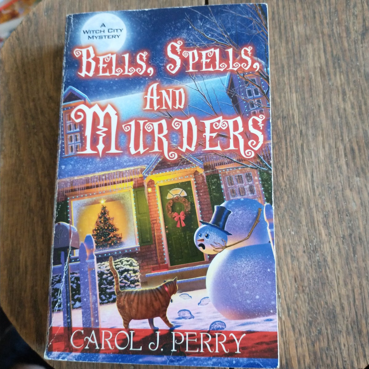 Bells, Spells, and Murders by Carol J. Perry