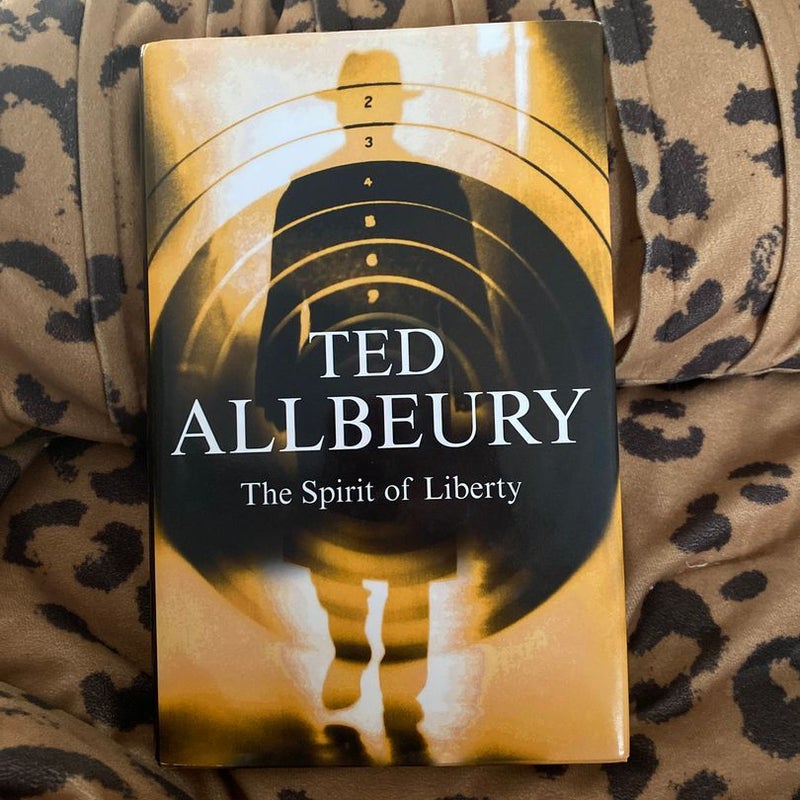 The Spirit of Liberty by Ted Allbeury