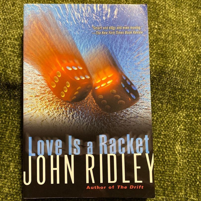 Love Is a Racket by John Ridley