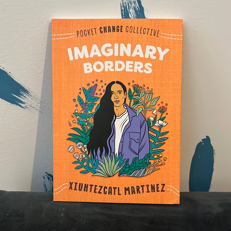 Imaginary Borders by Xiuhtezcatl Martinez