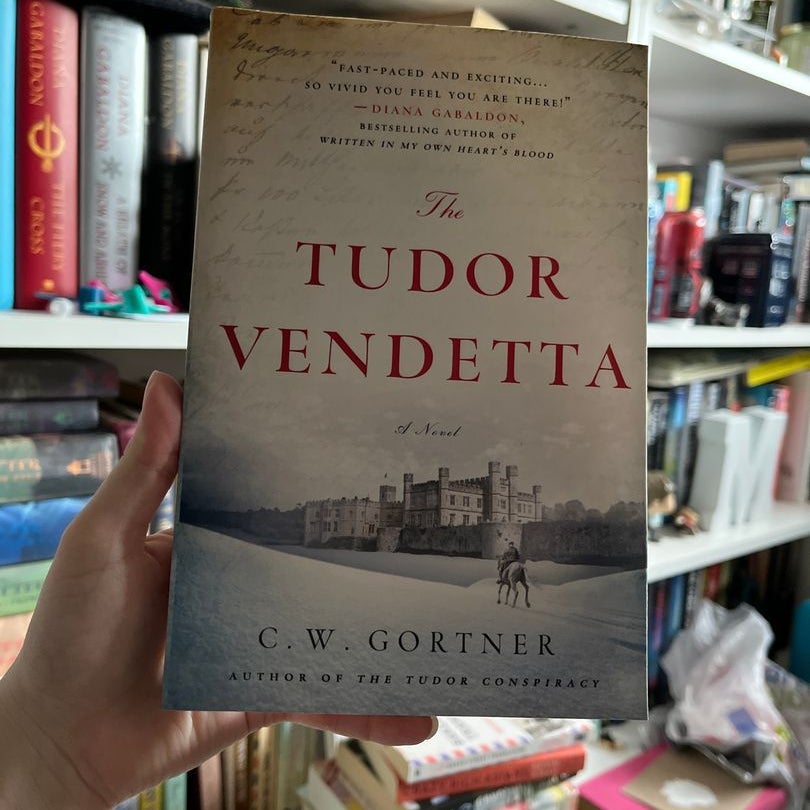The Tudor Vendetta by C. W. Gortner