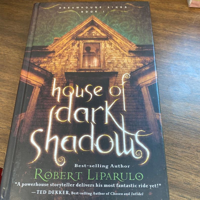 House of Dark Shadows by Robert Liparulo