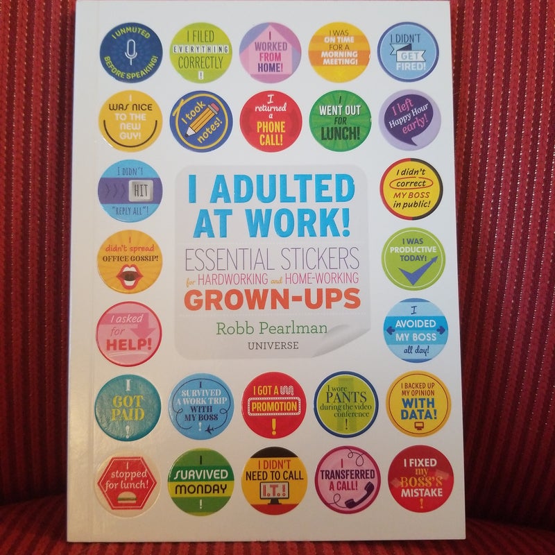 I Adulted at Work! by Robb Pearlman