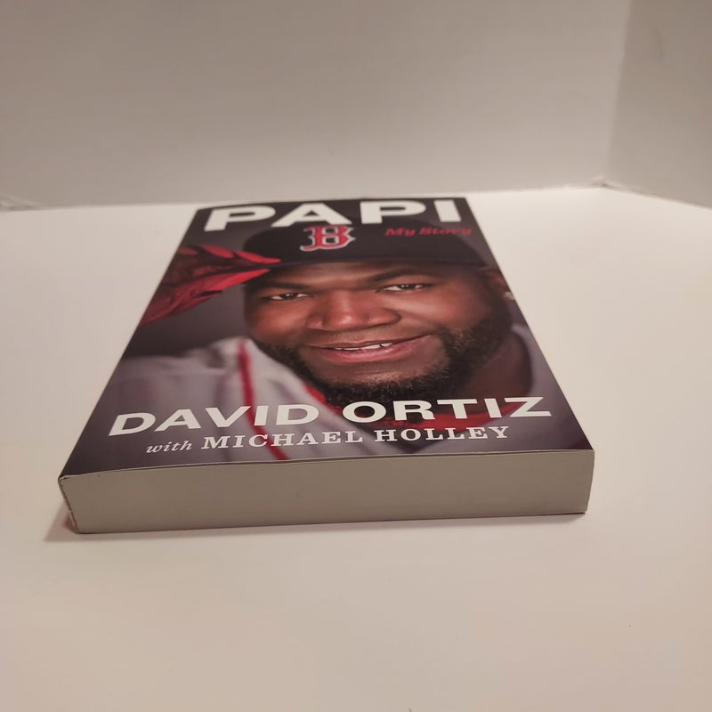 Papi by David Ortiz, Michael Holley