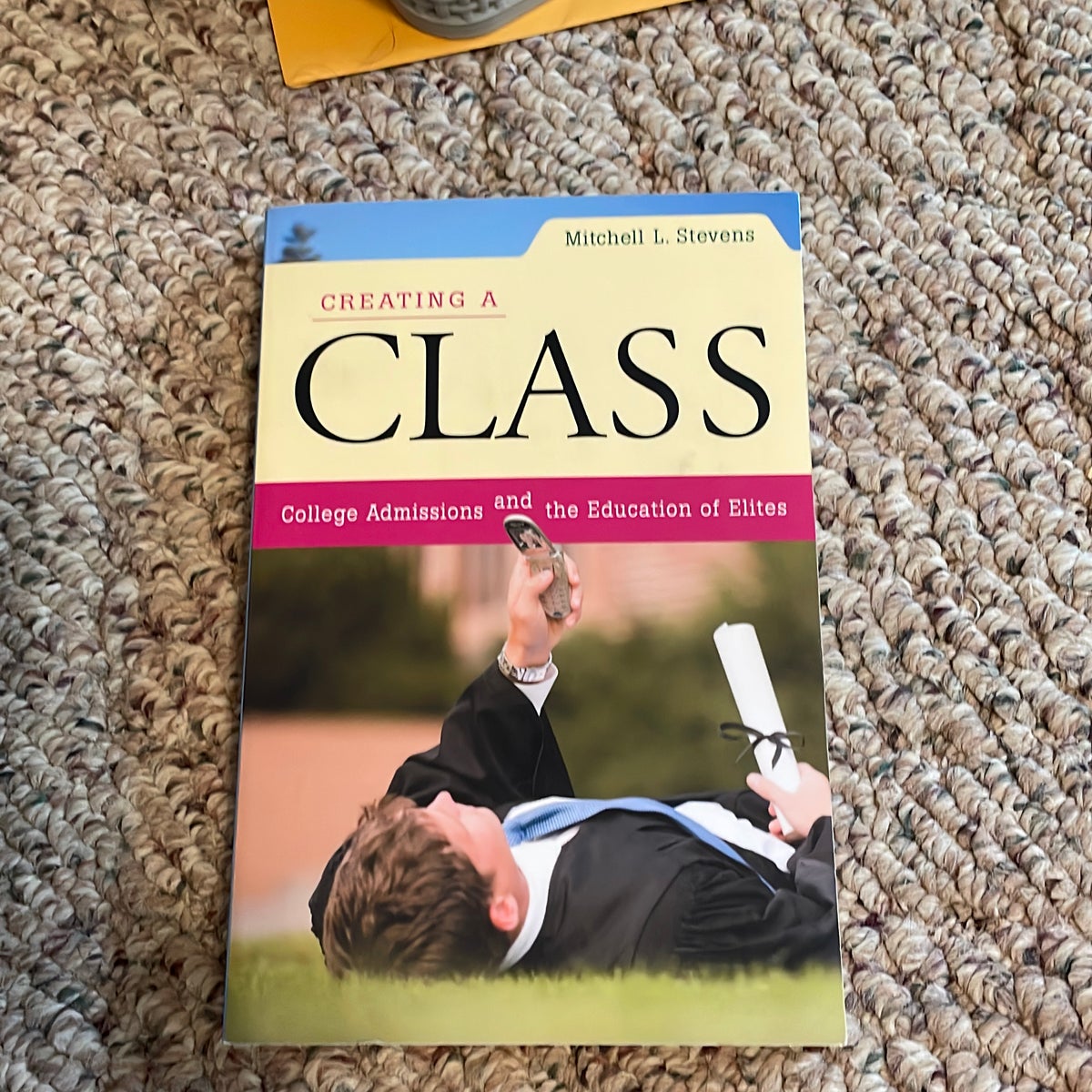 Creating a Class by Mitchell L. Stevens