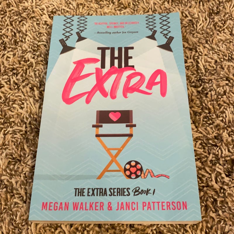 The Extra by Janci Patterson, Megan Walker
