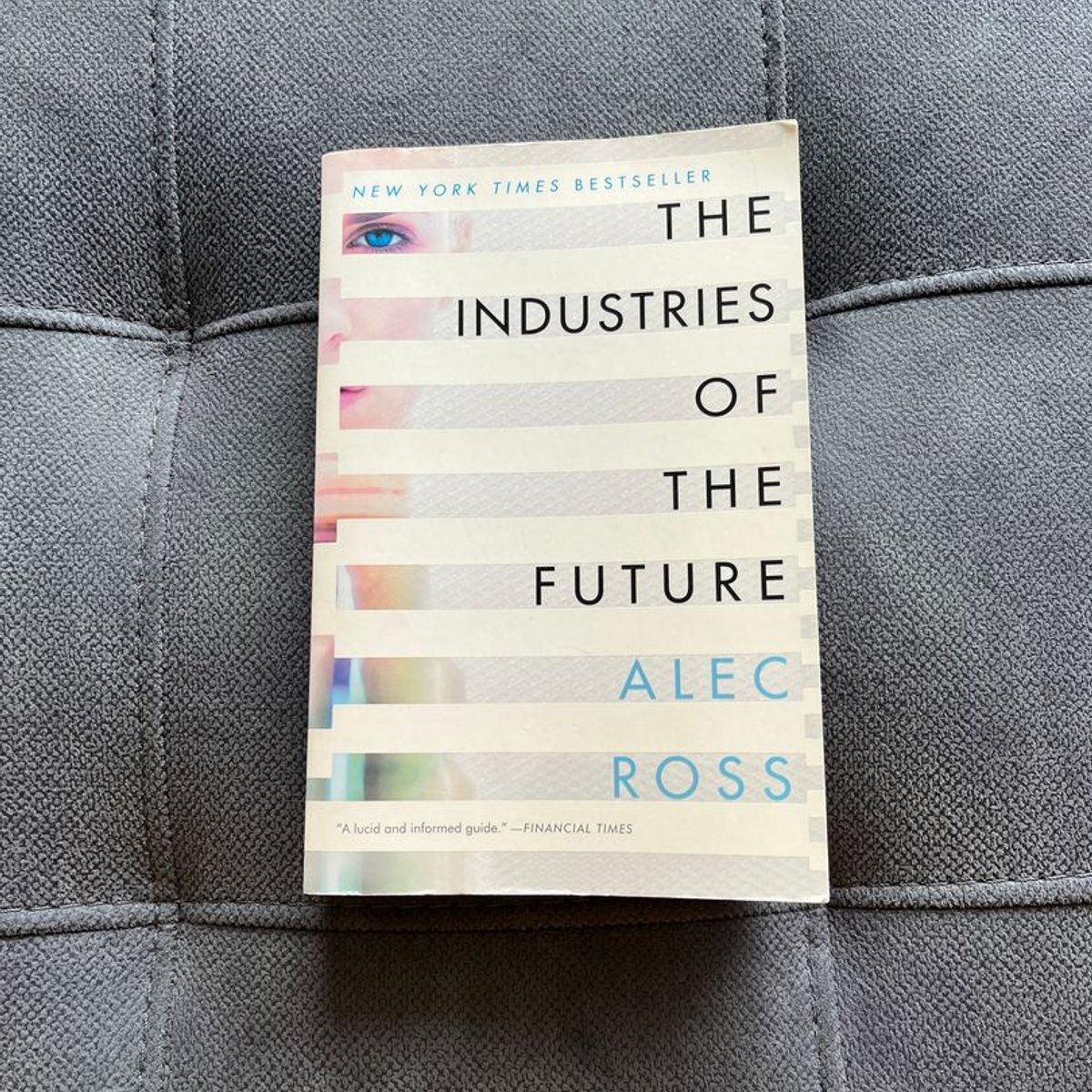 The Industries of the Future by Alec Ross