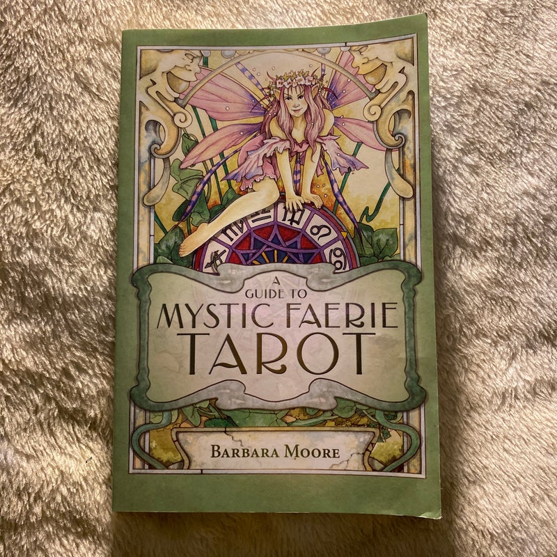 Mystic Faerie Tarot by Barbara Moore, Linda Ravenscroft