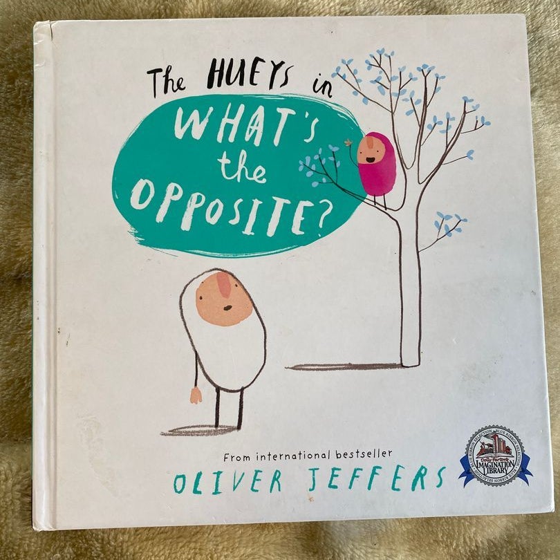 What's the Opposite? by Oliver Jeffers