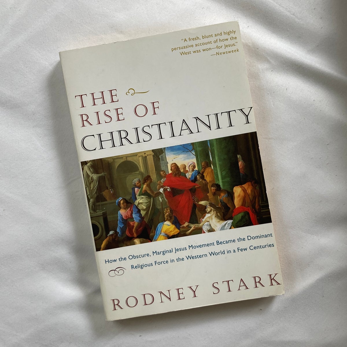 The Rise of Christianity by Rodney Stark