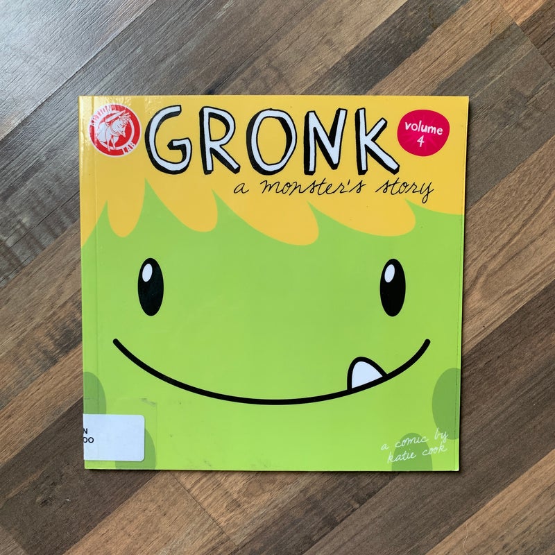 Gronk: a Monster's Story Volume 4 by Katie Cook