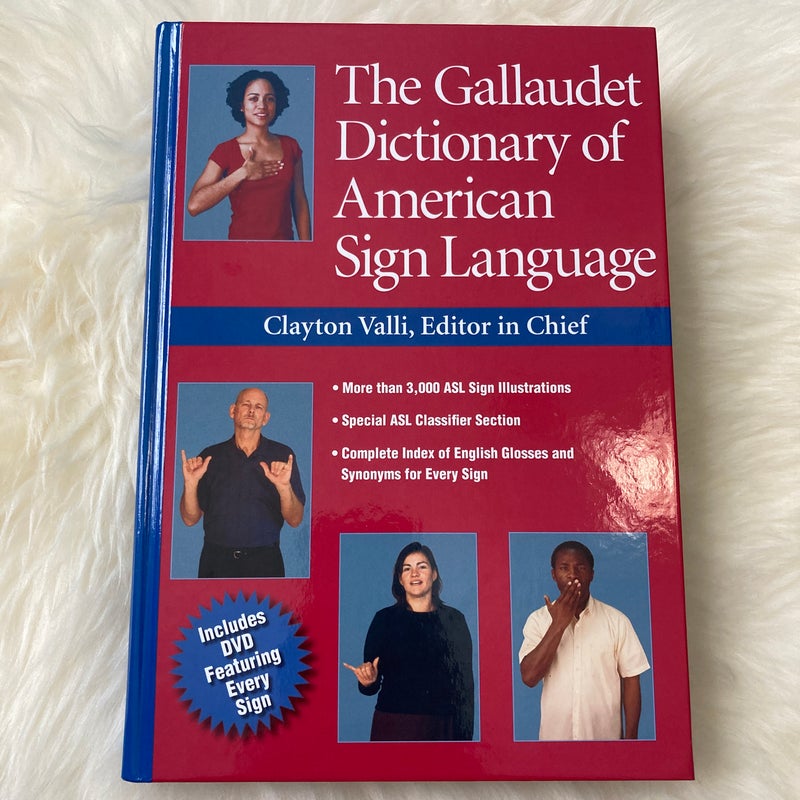 The Gallaudet Dictionary of American Sign Language by Peggy Swartzel Lott