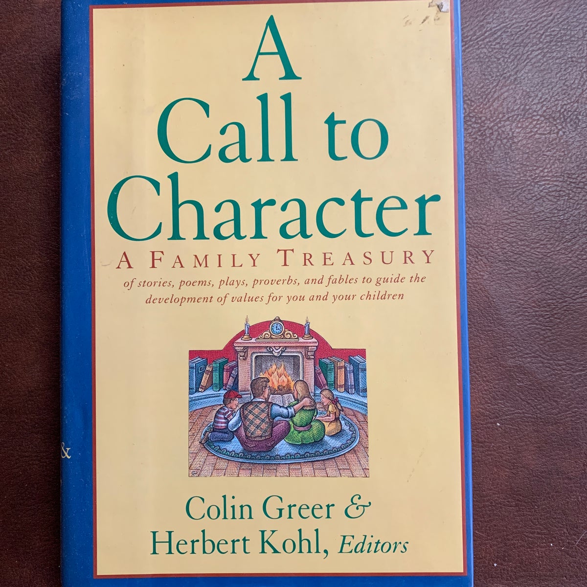 A Call to Character by Colin Greer, Herbert R. Kohl
