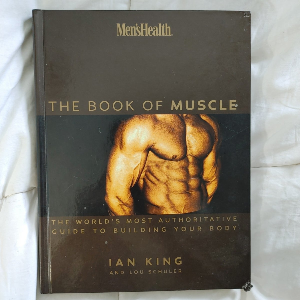 Men's Health the Book of Muscle by Ian King, Lou Schuler