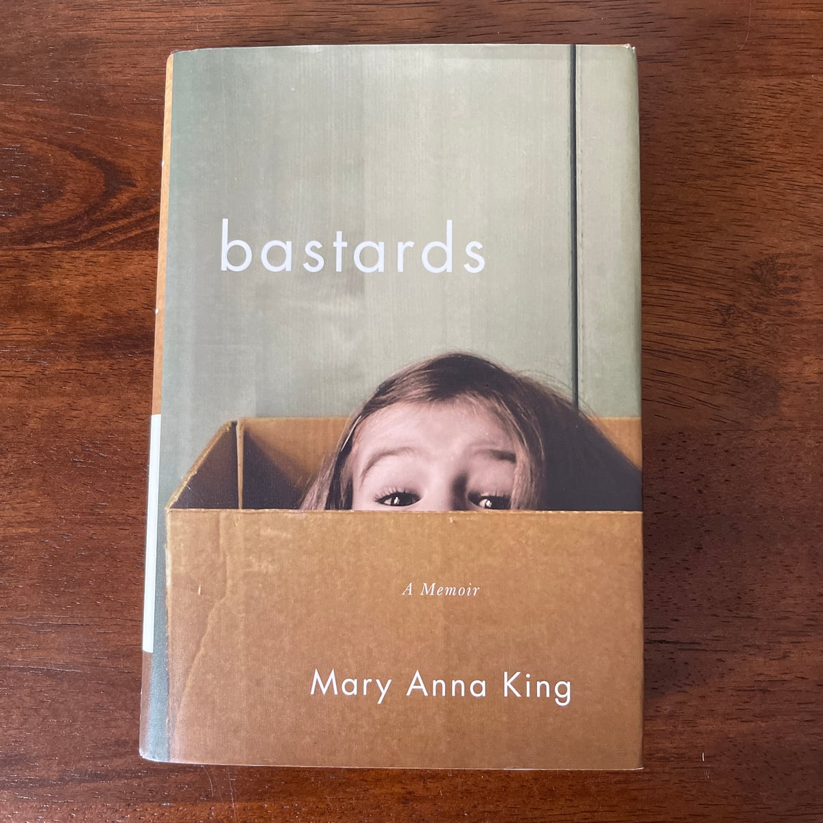 Bastards by Mary Anna King