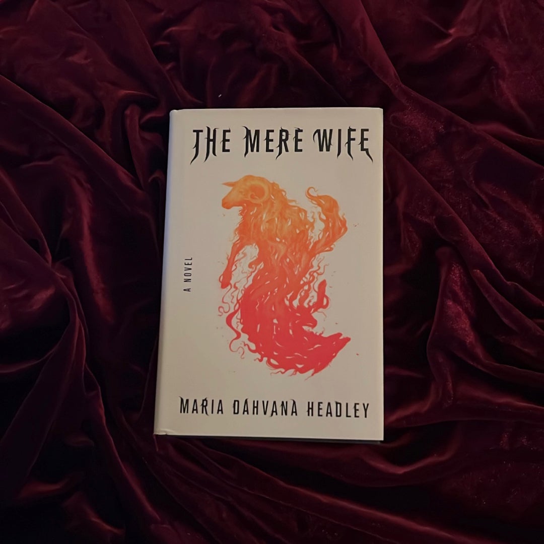 The Mere Wife by Maria Dahvana Headley