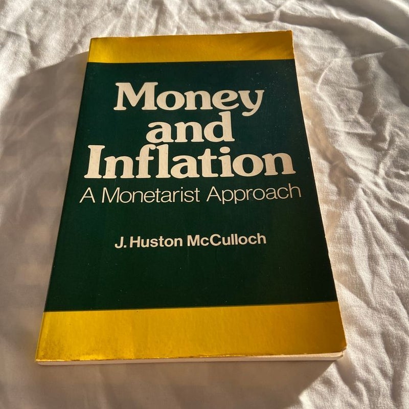 Money and Inflation by J. Houston McCulloch