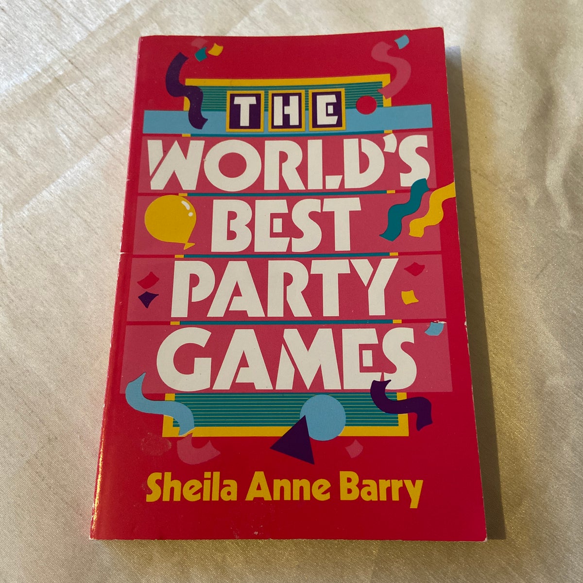 The World's Best Party Games by Sheila Anne Barry