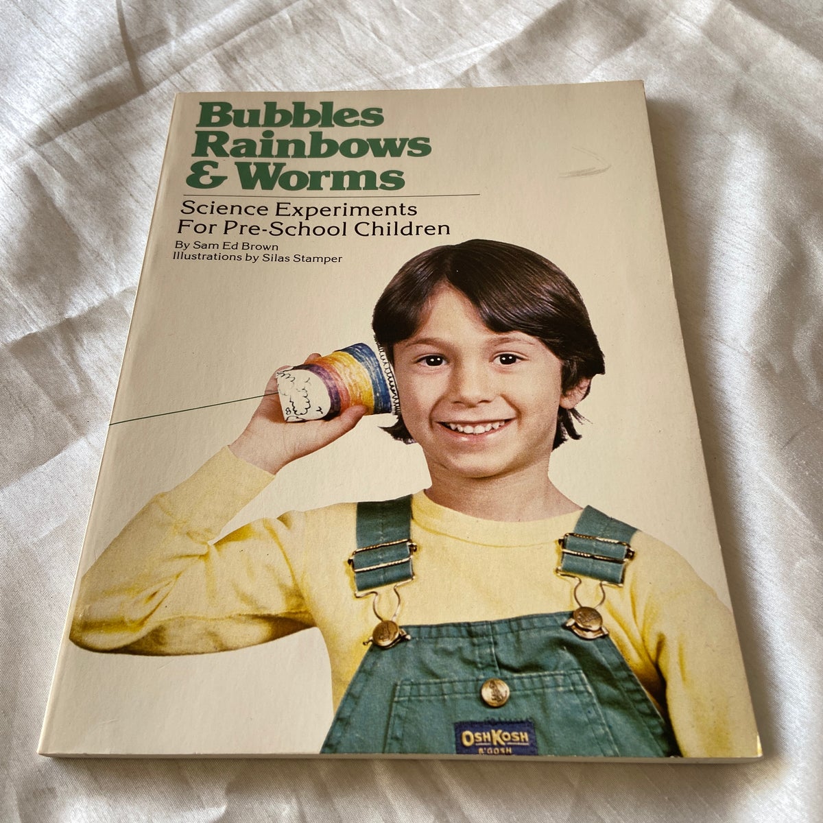Bubbles, Rainbows and Worms by Sam E. Brown