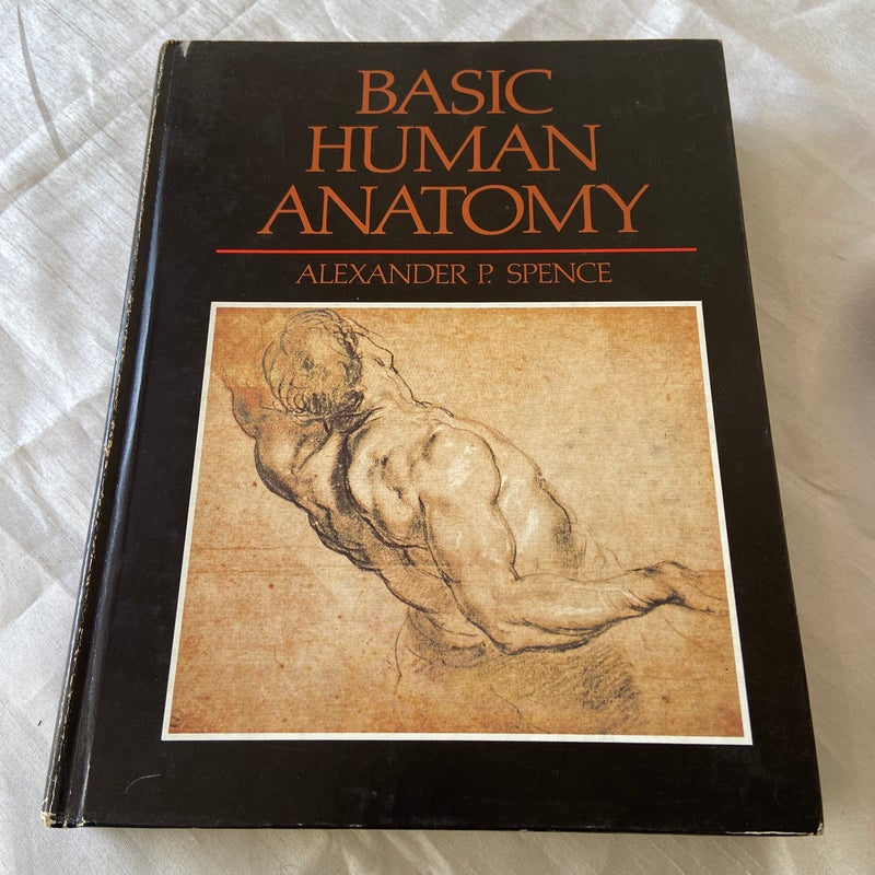 Basic Human Anatomy by Alexander P. Spence