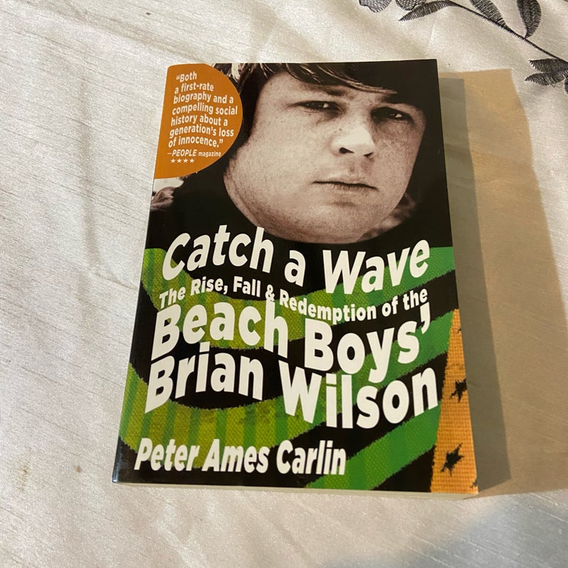 Catch a Wave by Peter Ames Carlin