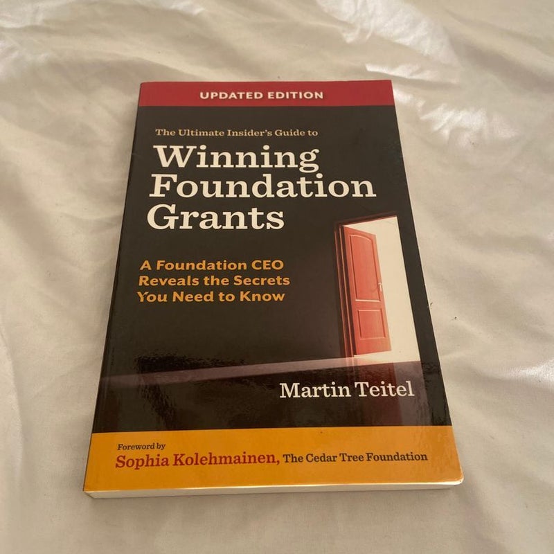 The Ultimate Insider's Guide to Winning Foundation Grants by Martin Teitel