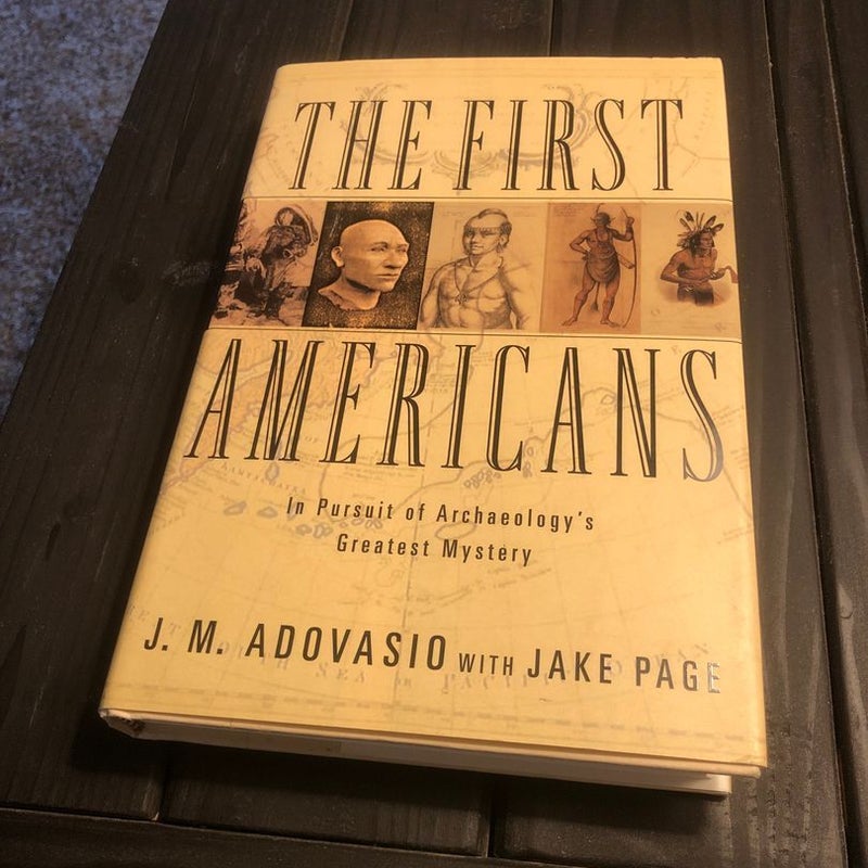 The First Americans by James Adovasio, Hardcover | Pango Books