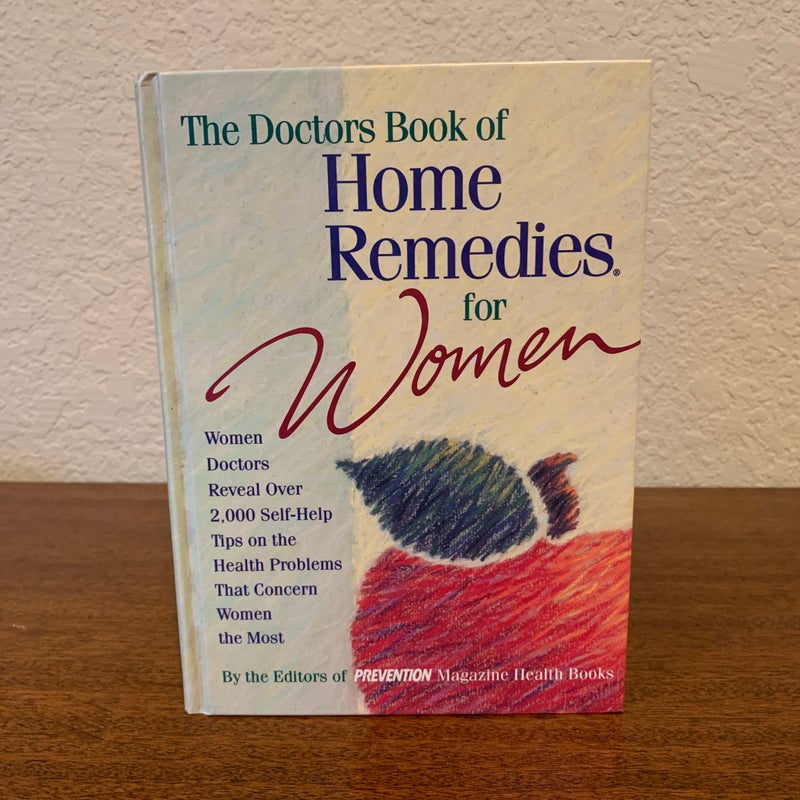 The Doctors Book of Home Remedies for Women by Sharon Faelten