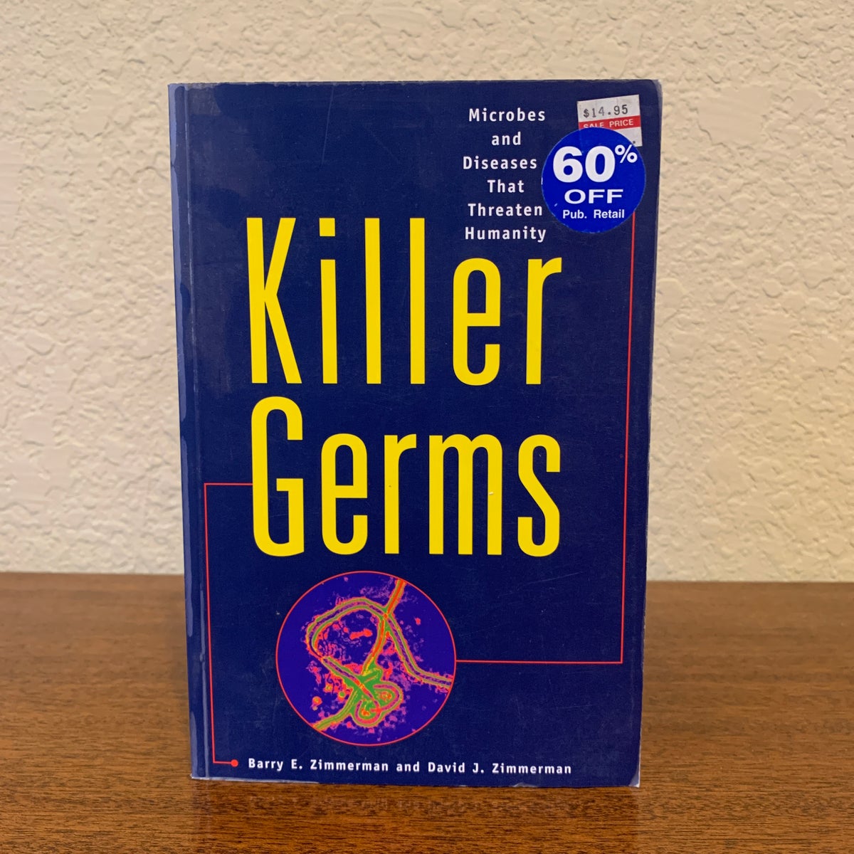 Killer Germs by Barry E. Zimmerman, David J. Zimmerman