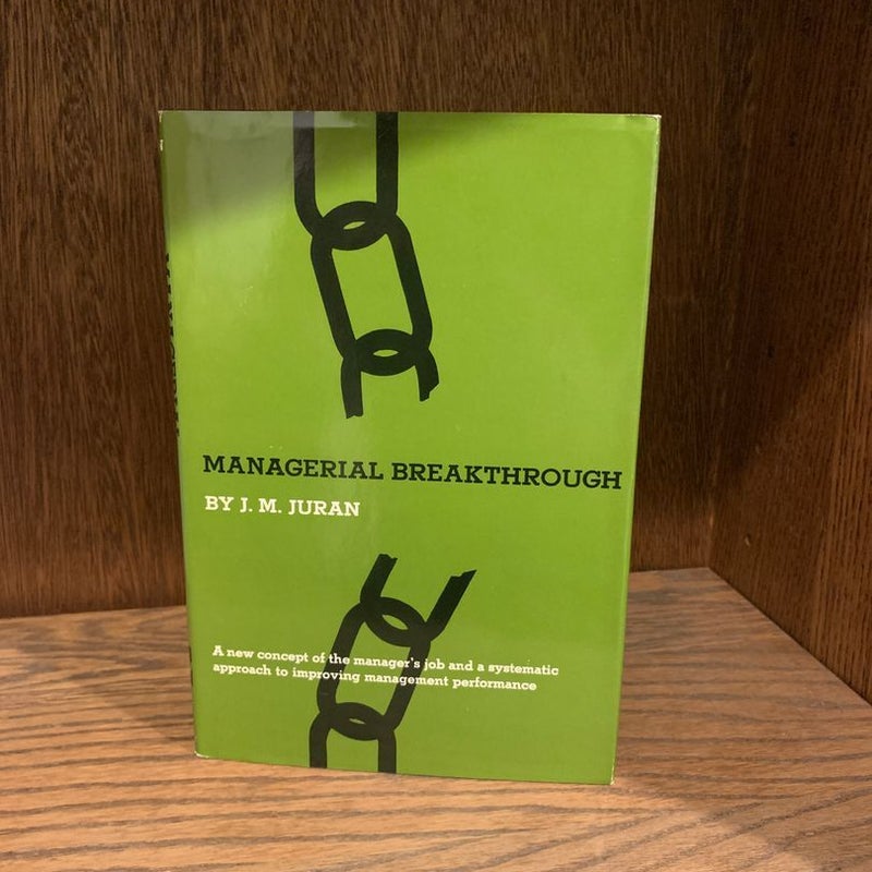 Managerial Breakthrough by Joseph M. Juran
