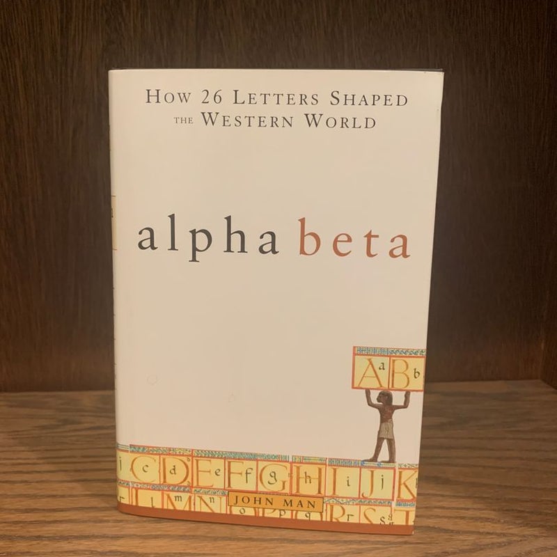 Alpha Beta by John Man, Hardcover | Pangobooks