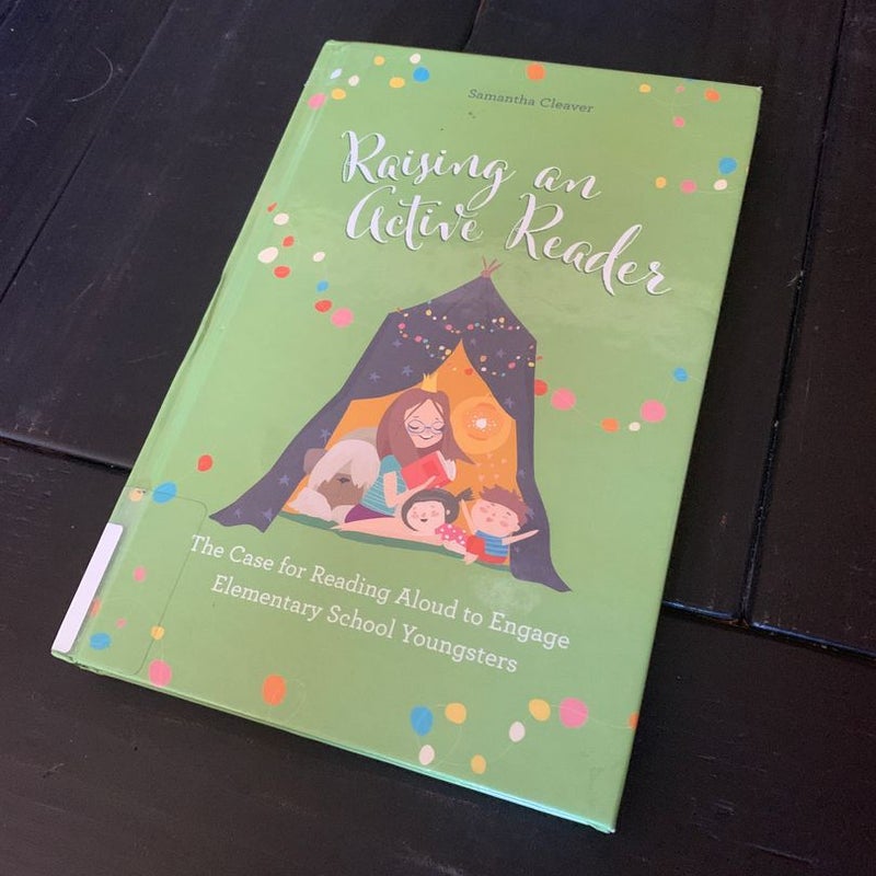 Raising an Active Reader by Samantha Cleaver